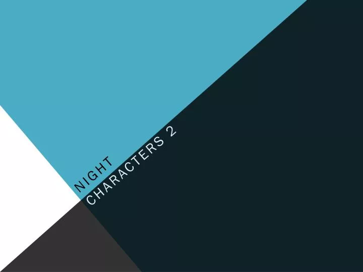 PPT - Night Characters #2 PowerPoint Presentation, free download - ID ...