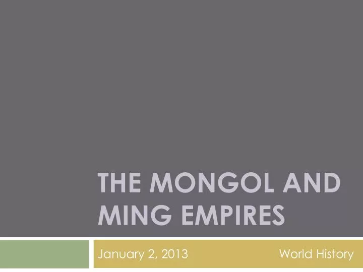 PPT - The Mongol and Ming Empires PowerPoint Presentation, free download - ID:2673260