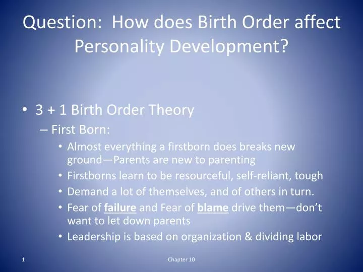 PPT - Question: How does Birth Order affect Personality Development ...