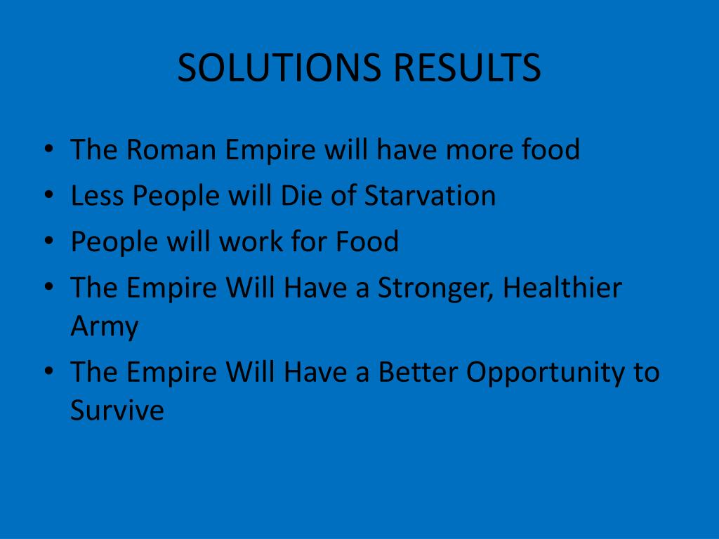 PPT - STARVATION SOLUTIONS FOR THE ROMAN EMPIRE BY: Morgan Brondhaver ...