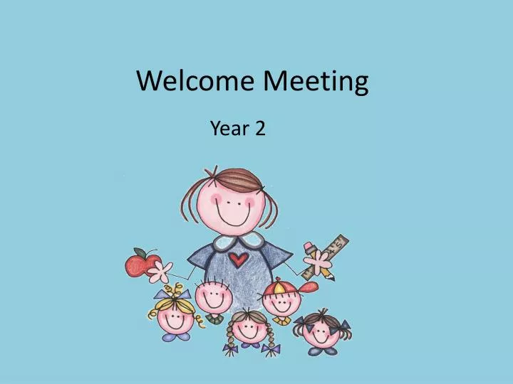 PPT - Welcome Meeting PowerPoint Presentation, free download - ID:2674643