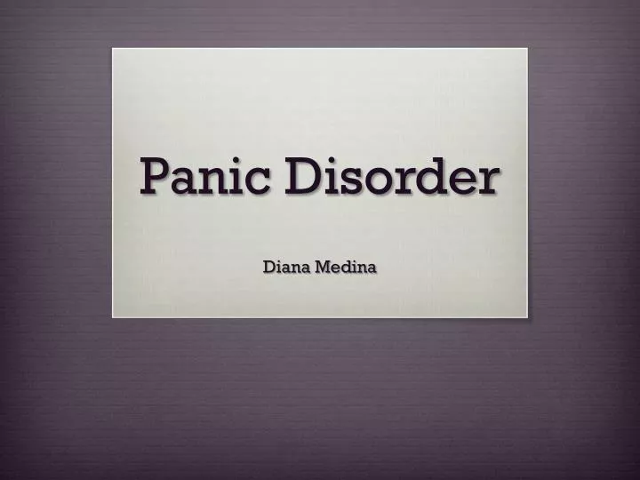 PPT - Panic Disorder PowerPoint Presentation, free download - ID:2674725