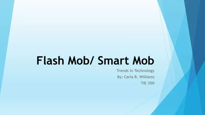 PPT - Flash Mob/ Smart Mob PowerPoint Presentation, free download - ID:2674885