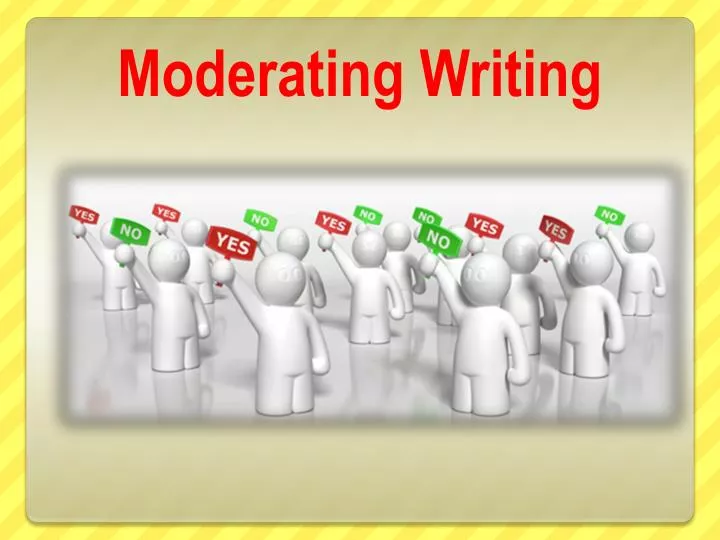 PPT - Moderating Writing PowerPoint Presentation, free download - ID ...