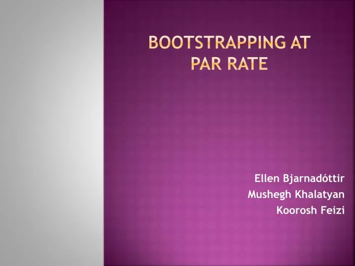 PPT - Bootstrapping at par rate PowerPoint Presentation, free download ...