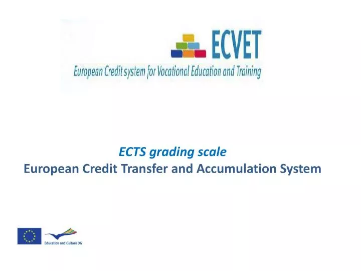 PPT - ECTS grading scale European Credit Transfer and Accumulation ...