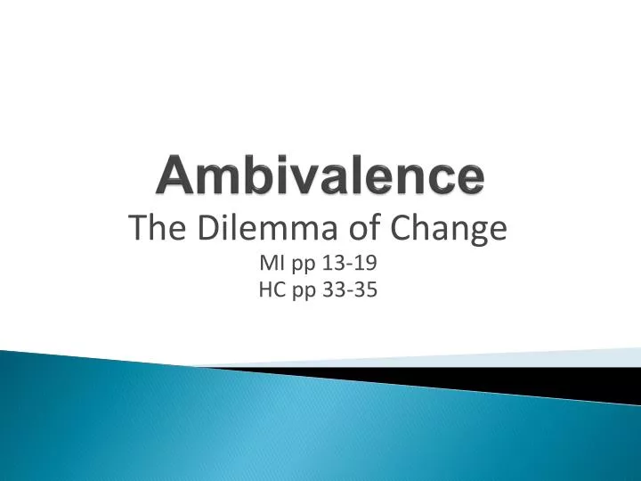 PPT - Ambivalence PowerPoint Presentation, free download - ID:2675830