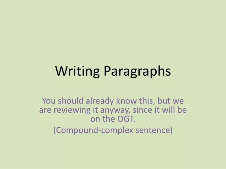 PPT - Writing Paragraphs PowerPoint Presentation, free download - ID ...
