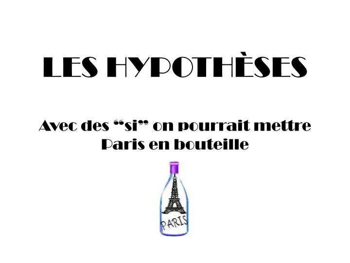 PPT - LES HYPOTHÈSES PowerPoint Presentation, free download - ID:2676434