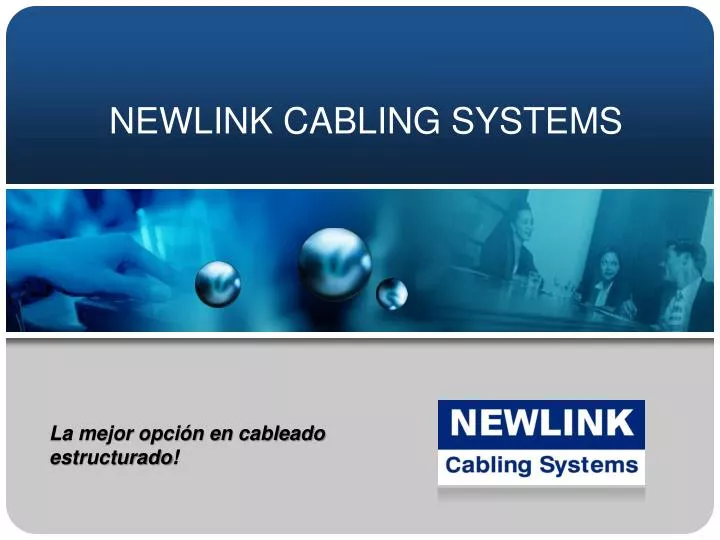 PPT - NEWLINK CABLING SYSTEMS PowerPoint Presentation, free download ...