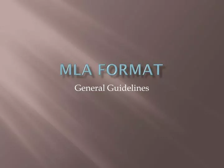 PPT - MLA Format PowerPoint Presentation, free download - ID:2676568