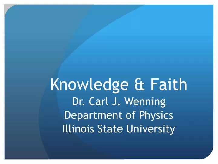 PPT - Knowledge & Faith PowerPoint Presentation, free download - ID:2676755
