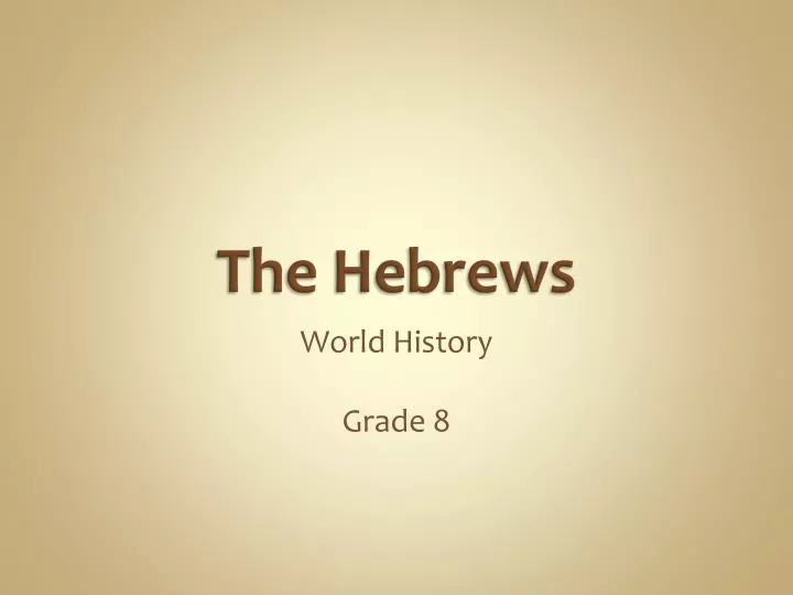 PPT - The Hebrews PowerPoint Presentation, free download - ID:2676790