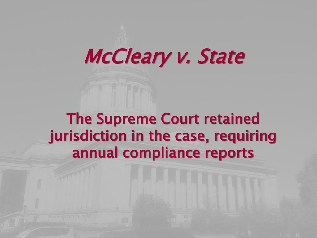 PPT - McCleary v. State of Washington Education funding litigation…and ...