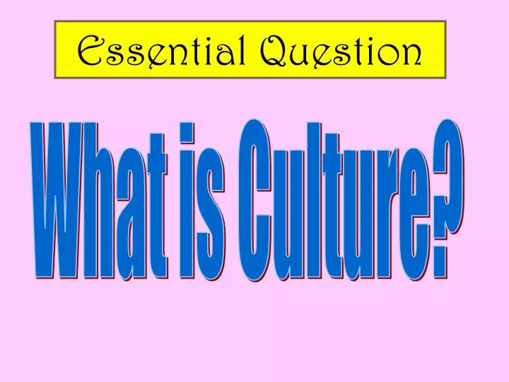 PPT - What is Culture? PowerPoint Presentation, free download - ID:2678132