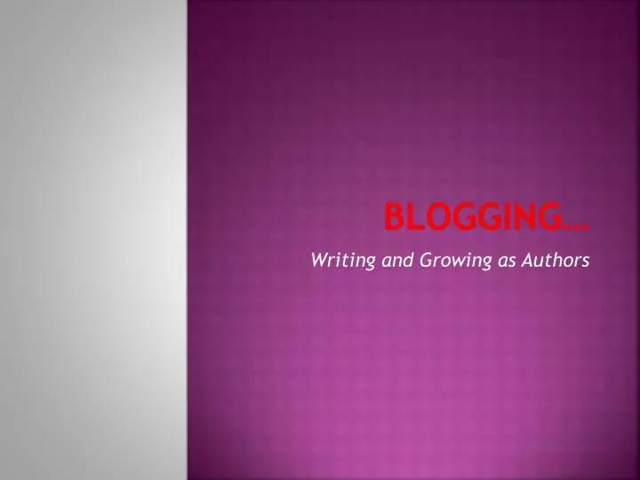 PPT - Blogging… PowerPoint Presentation, free download - ID:2678152