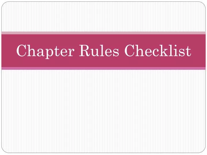 PPT - Chapter Rules Checklist PowerPoint Presentation, free download ...