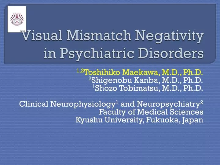 PPT - Visual Mismatch Negativity in Psychiatric Disorders PowerPoint ...