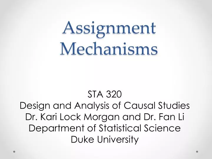 PPT - Assignment Mechanisms PowerPoint Presentation, free download - ID ...
