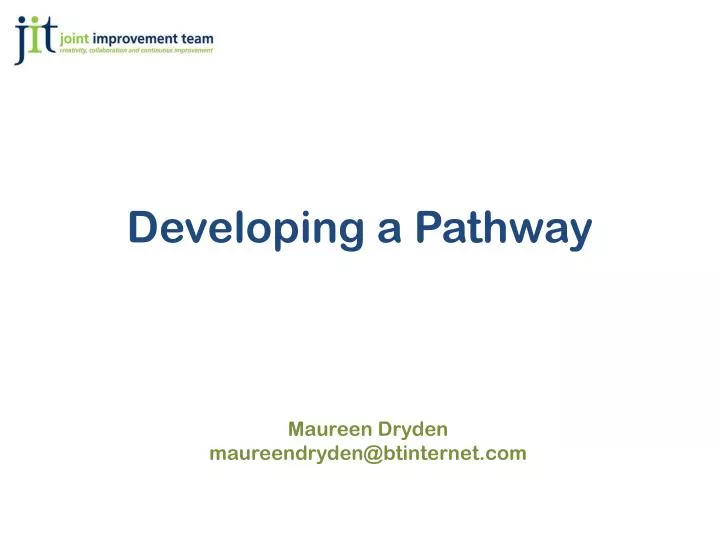 PPT - Developing a Pathway PowerPoint Presentation, free download - ID ...