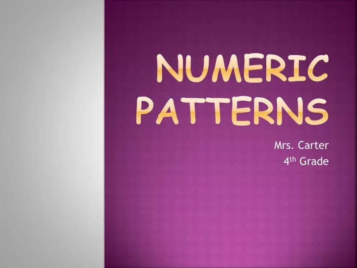 PPT - Numeric Patterns PowerPoint Presentation, free download - ID:2679419
