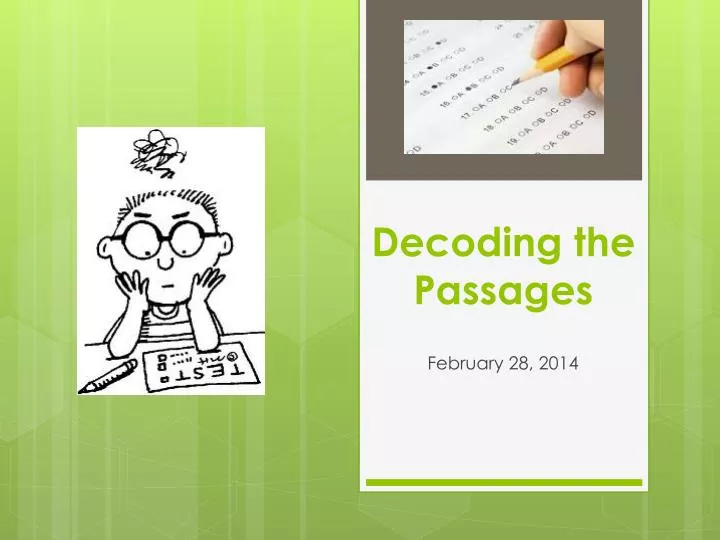 PPT - Decoding the Passages PowerPoint Presentation, free download - ID ... PPT - Decoding the Passages PowerPoint Presentation, free download - ID ...