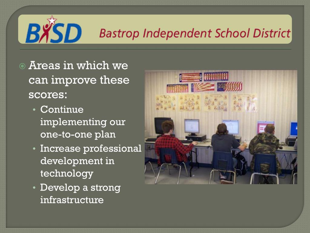 PPT - A technology plan for the Bastrop Independent School District ...