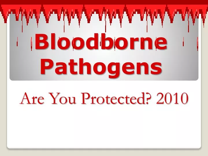 PPT - Bloodborne Pathogens PowerPoint Presentation, free download - ID ...