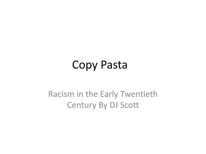 PPT - Copy Pasta PowerPoint Presentation, free download - ID:2679907