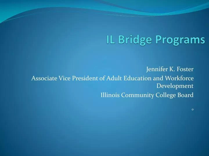 PPT - IL Bridge Programs PowerPoint Presentation, free download - ID ...