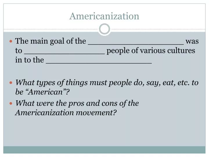 PPT - Americanization PowerPoint Presentation, free download - ID:2680439