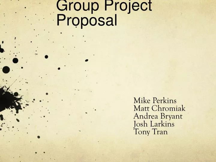 PPT - Group Project Proposal PowerPoint Presentation, free download ...