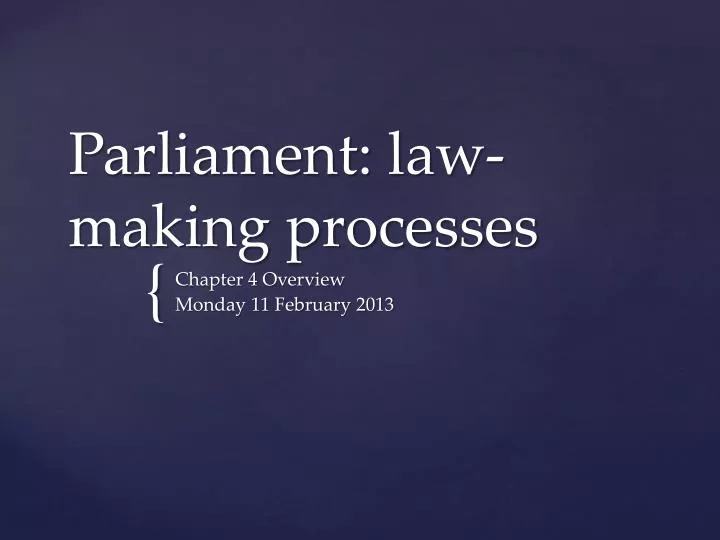 PPT - Parliament: law-making processes PowerPoint Presentation, free ...