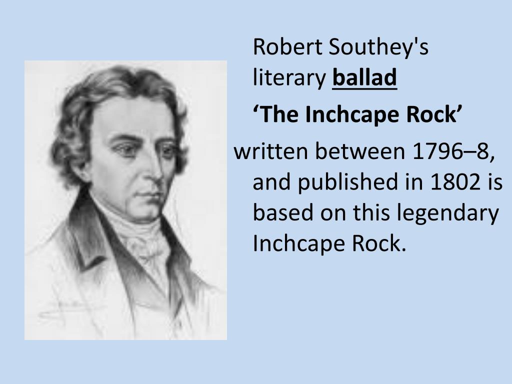 PPT - THE INCHCAPE ROCK - Robert Southey PowerPoint Presentation, free ...