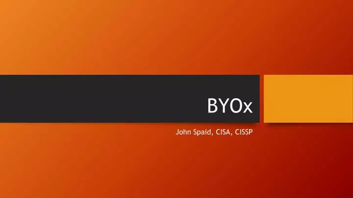 PPT - BYOx PowerPoint Presentation, free download - ID:2681562