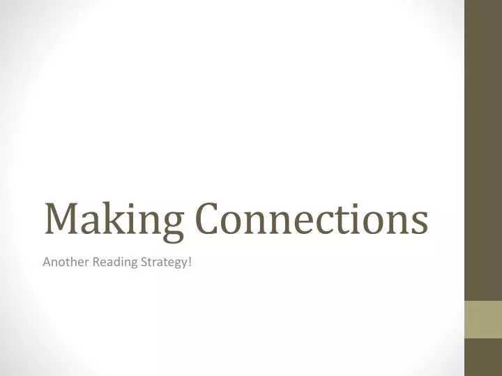 PPT - Making Connections PowerPoint Presentation, free download - ID ...