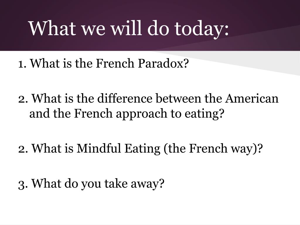 PPT - Mindful Eating: The French Paradox PowerPoint Presentation, free ...