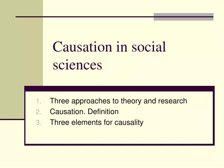 PPT - Causation in social sciences PowerPoint Presentation, free ...