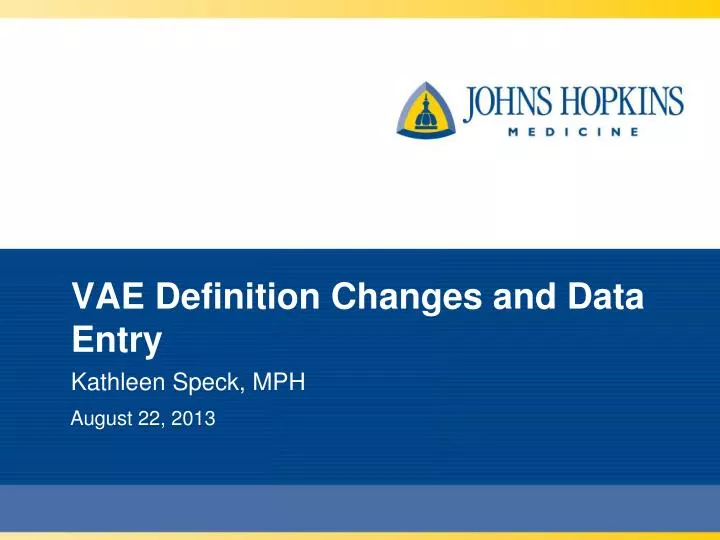 PPT - VAE Definition Changes and Data Entry PowerPoint Presentation ...