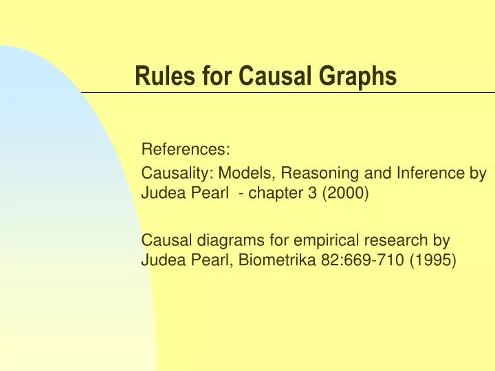 PPT - Rules for Causal Graphs PowerPoint Presentation, free download ...