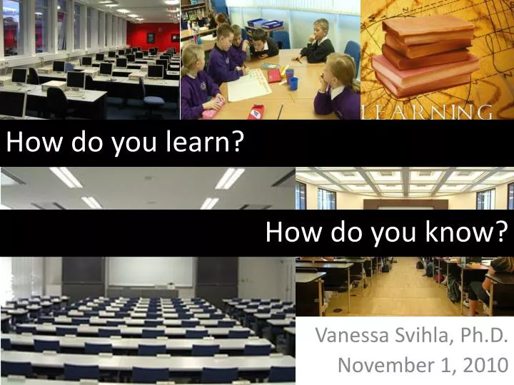 PPT - How do you learn? PowerPoint Presentation, free download - ID:2683184