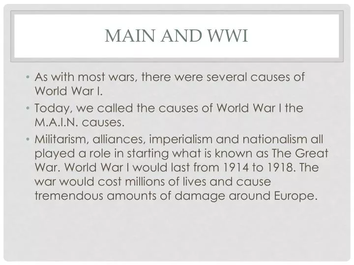 PPT - MAIN and WWI PowerPoint Presentation, free download - ID:2684000