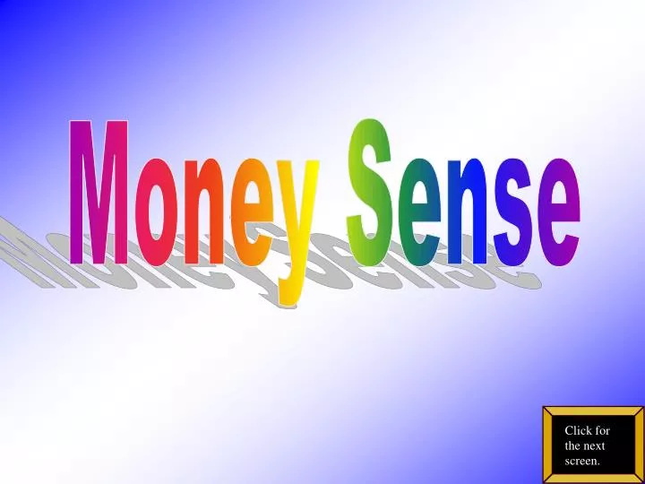 PPT - Money Sense PowerPoint Presentation, free download - ID:2684748