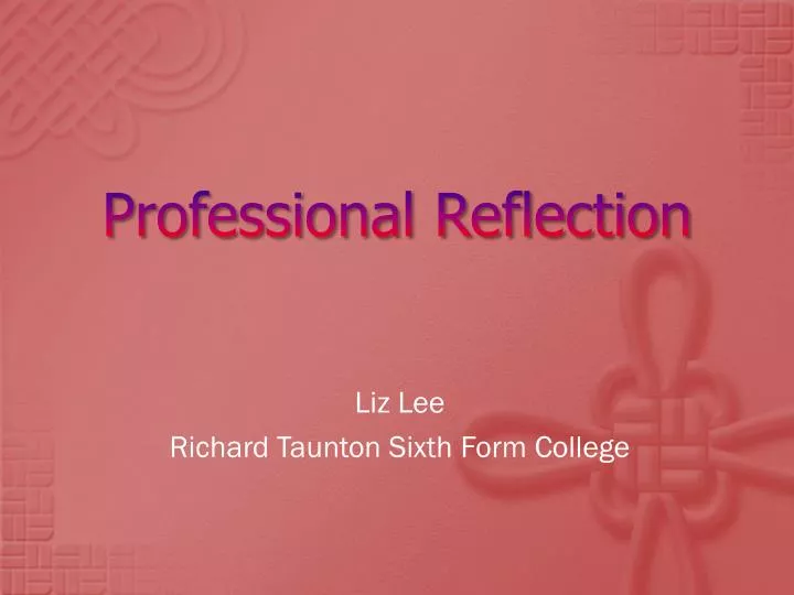 PPT - Professional Reflection PowerPoint Presentation, free download ...