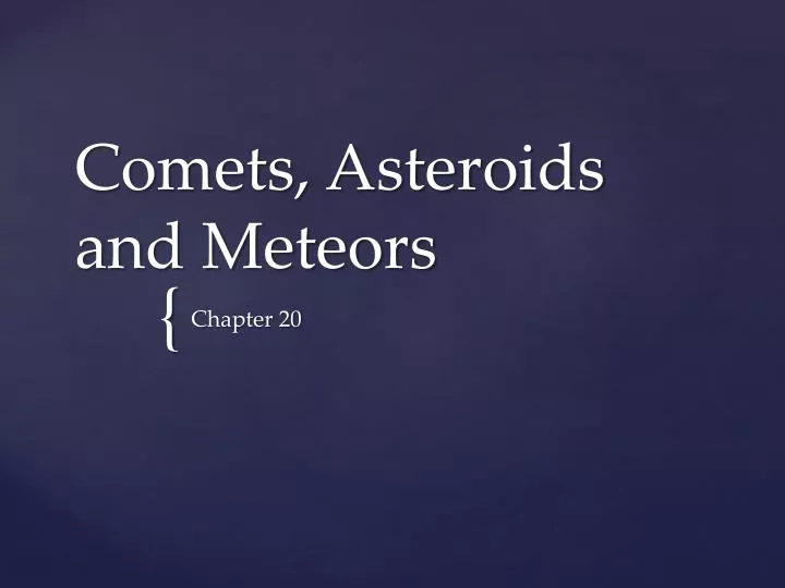 Ppt Comets Asteroids And Meteors Powerpoint Presentation Free Download Id 2685440