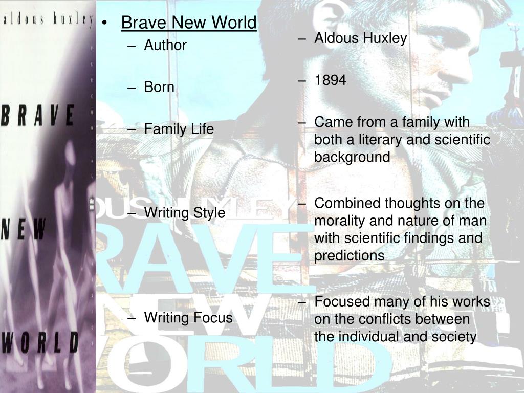 PPT - Brave New World Author Born Family Life Writing Style Writing ...