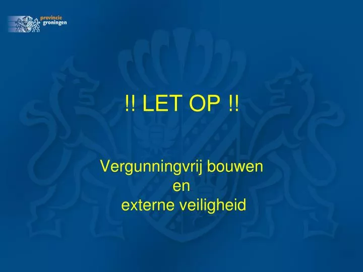 PPT - !! LET OP !! PowerPoint Presentation, free download - ID:2686403