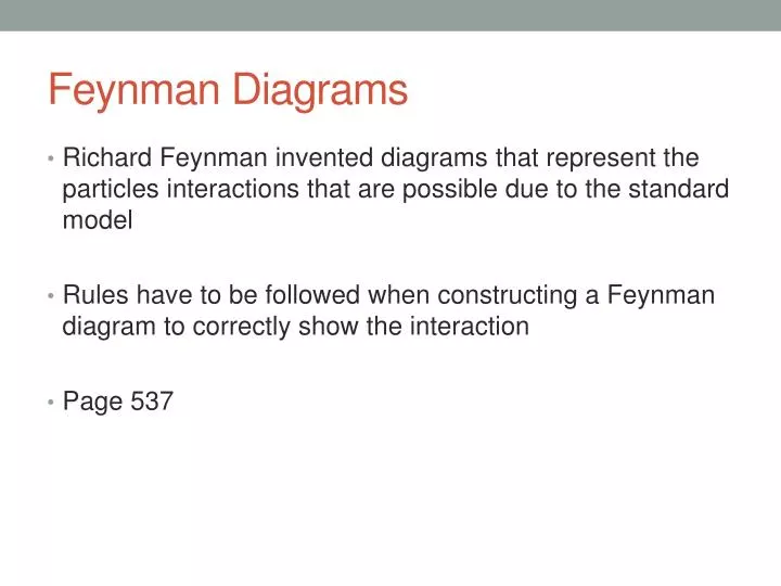 PPT - Feynman Diagrams PowerPoint Presentation, free download - ID:2686899