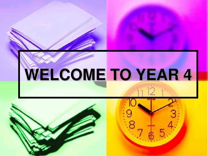 PPT - WELCOME TO YEAR 4 PowerPoint Presentation, free download - ID:2686914