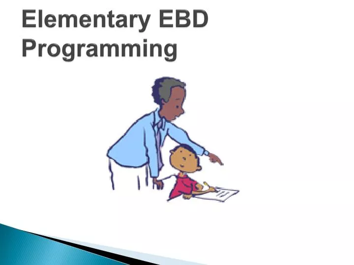 PPT - Elementary EBD Programming PowerPoint Presentation, free download ...